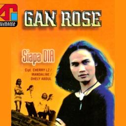 Siapa Dia ( Best Music ) - Song Lyrics and Music by Gan Rose - Siapa ...