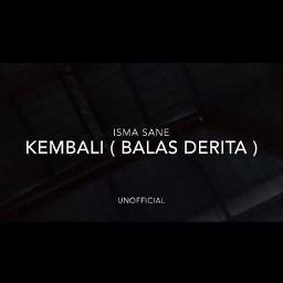 Kembali (Original) - Song Lyrics and Music by Isma Sane arranged by NZ_sbri on Smule Social ...
