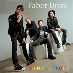 Candy Store - Song Lyrics and Music by Faber Drive arranged by MikeHogg ...