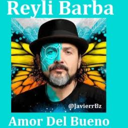 Amor Del Bueno - reyli - ️🤠 - Song Lyrics and Music by Reyli Barba ...