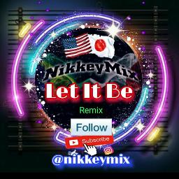 Let It Be♪Remix(🇺🇸🇯🇵) - Song Lyrics and Music by The Beatles/SHIGUE ...