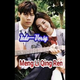 (Indo)Meng Li Qing Ren - Song Lyrics and Music by Liem Hua71 arranged ...