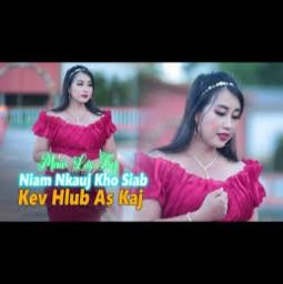 Niam Nkauj Kho Siab Kev Hlub As Kaj - Song Lyrics and Music by Maiv Lis Thoj arranged by iUn1que ...