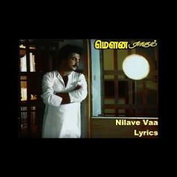HQ - Nilave Vaa - Song Lyrics and Music by Full / Tamil Lyrics / Mouna ...