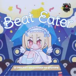 【SOLOIST】BEAT EATER - Song Lyrics and Music by Vivid Bad Squad arranged by QYUTIPIE on Smule ...