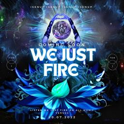 We Just Fire - Song Lyrics and Music by ISENUP arranged by vvseun on ...