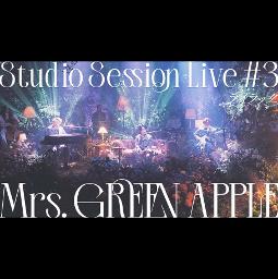 ライラック (Studio Session Live #3) - Song Lyrics and Music by Mrs. Green Apple arranged by BlaxkStar ...
